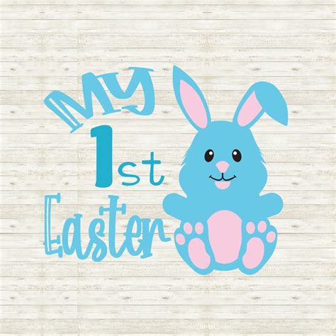 My First Easter Svg 1st Easter Boy Svg Cute Easter Bunny Etsy