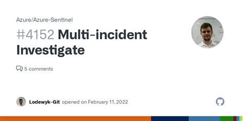 Multi Incident Investigate · Issue 4152 · Azureazure Sentinel · Github