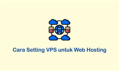 cara setting vps untuk web hosting cloudhebat