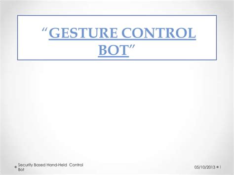 Gesture Control Bot Pptx Robotics Technology And Computing