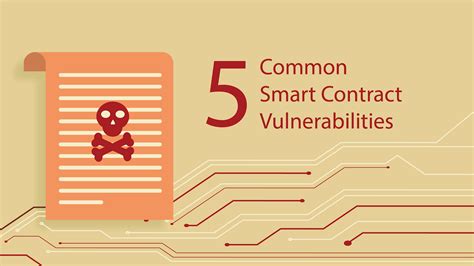 5 Common Smart Contract Vulnerabilities And Bugs You Should Know About