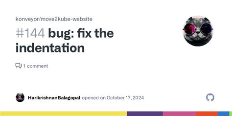 Bug Fix The Indentation · Issue 144 · Konveyormove2kube Website · Github