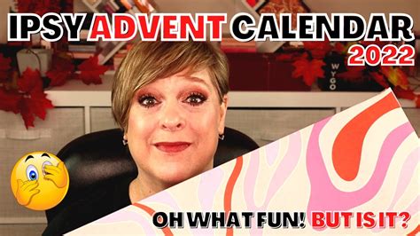 Ipsy Advent Calendar 2022 Oh What Fun But Is It Honest Review Youtube