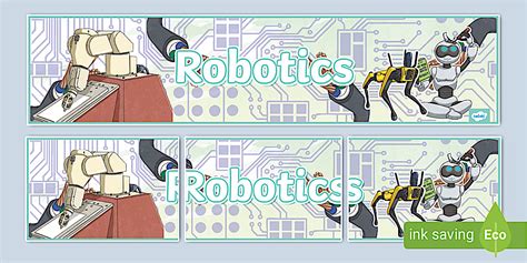 Robotics Display Banner Teacher Made Twinkl
