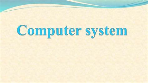 Computer System Ppt