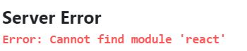 Reactjs React Module Not Found When Running Nextjs Website Stack Overflow