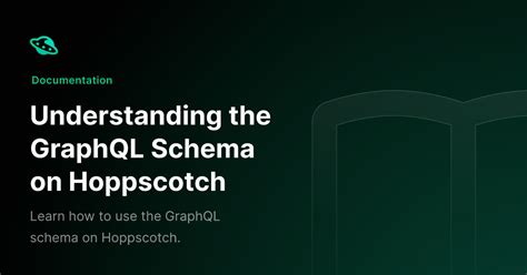 understanding the graphql schema on hoppscotch hoppscotch documentation