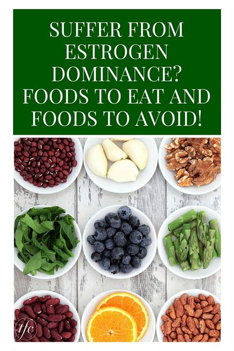 Estrogen Dominance Foods To Eat And Foods To Avoid Artofit