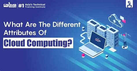 What Are The Different Attributes Of Cloud Computing