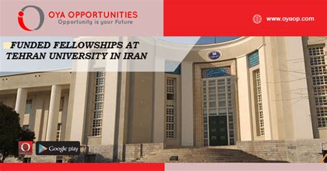 Funded Fellowships In Iran At Tehran University Oya Opportunities Oya Opportunities