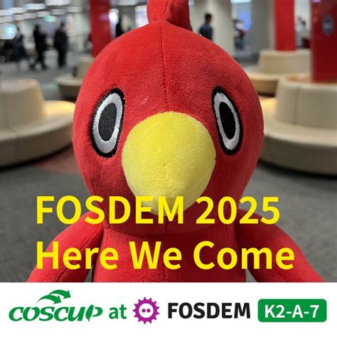 Fosdem25 Coscup Fosdem Foss Opensource Coscup 開源人年會