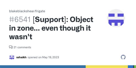 Support Object In Zone Even Though It Wasnt · Issue 6541 · Blakeblackshearfrigate · Github