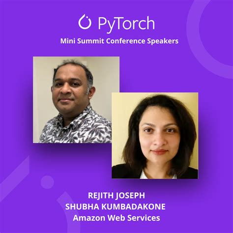 Pytorch On Linkedin Join Rejith Joseph And Shubha Kumbadakone At