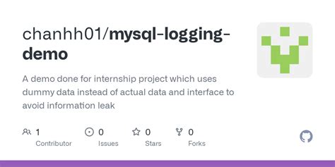 GitHub Chanhh Mysql Logging Demo A Demo Done For Internship Project Which Uses Dummy Data