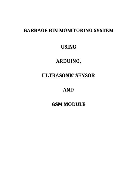 Garbage Bin Monitoring System Using Arduino Ultrasonic Sensor And Gsm