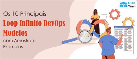 Os 10 Principais Modelos De Loop Infinito De Devops Com Amostras E Exemplos