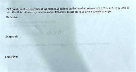 2 2 Points Each Determine If The Relation R Defined On The Set Of All Subsets Of {1 2 3 4