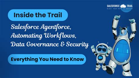 salesforce agentforce automating workflows data governance and security
