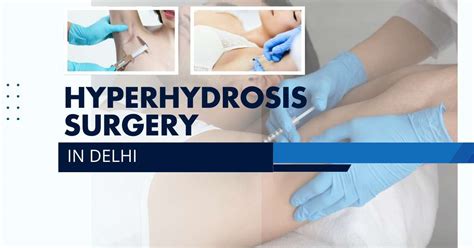 Hyperhidrosis Surgery In Delhi Dr Kamran Ali