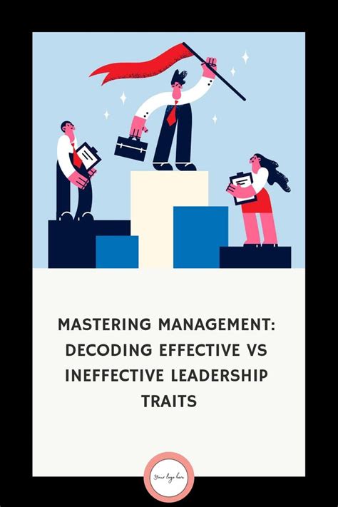 Decoding Effective Vs Ineffective Leadership Traits