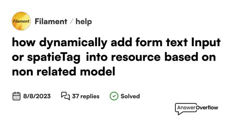 How Dynamically Add Form Text Input Or Spatietag Into Resource Based On Non Related Model Filament