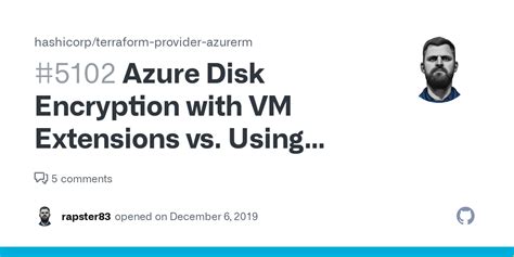 Azure Disk Encryption With Vm Extensions Vs Using Managed Disks