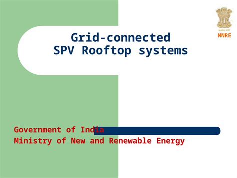 Pptx Grid Connected Spv Rooftop Systems Government Of India Ministry Of New And Renewable