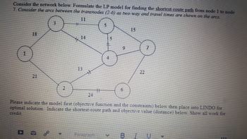 Answered Consider The Network Below Formulate The LP Model For Finding The Shortest Route Path