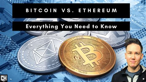 Bitcoin Vs Ethereum Everything You Need To Know Cade Hildreth