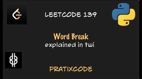 Word Break Leetcode 139 Python Twi Youtube