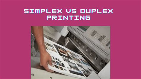 Simplex Vs Duplex Printing Printing Terminology Printyguru
