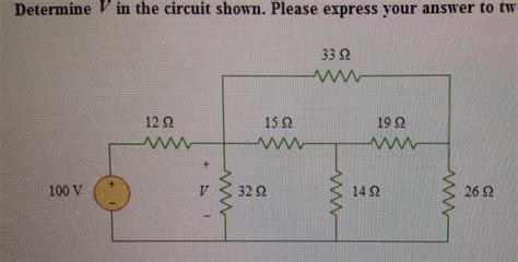 Solved Determine V In The Circuit Shown Please Express Your Chegg Com