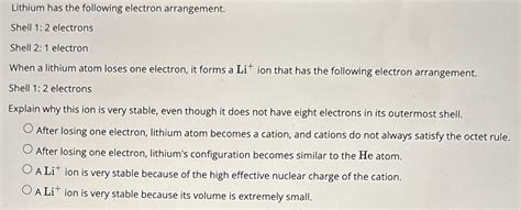 Solved Lithium Has The Following Electron Arrangementshell