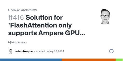 Solution For Flashattention Only Supports Ampere Gpus Or Newer Error