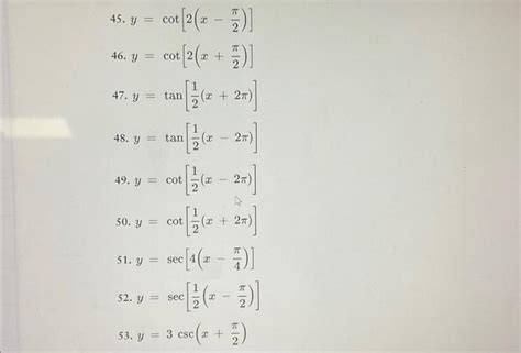 solved 45 y cot[2 x−2π ] 46 y cot[2 x 2π ] 47