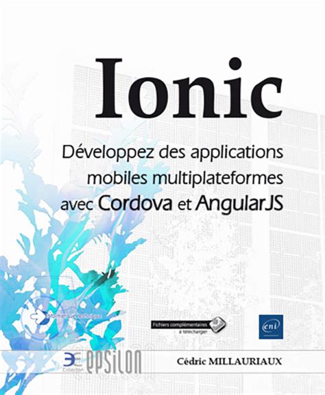 Livre Ionic Développez Des Applications Mobiles Multiplateformes Avec