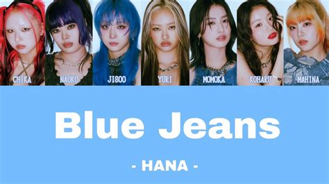 Blue Jeans Hana 歌詞 歌割り 和訳 意訳 カナルビ Youtube