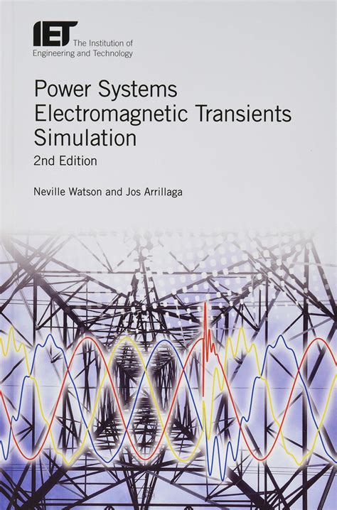 power systems electromagnetic transients simulation 2nd edition