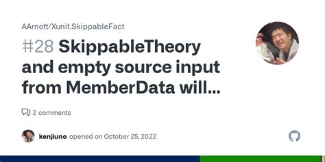 Skippabletheory And Empty Source Input From Memberdata Will Produce Exception · Issue 28