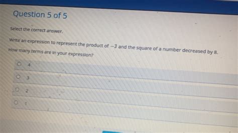 solved question 5 of 5 select the correct answer write an expression to represent the product