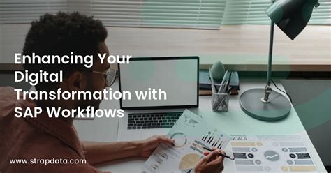 enhancing your digital transformation with sap workflows