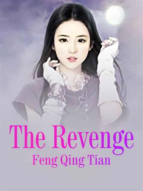 The Revenge Novel Full Story Book Babelnovel