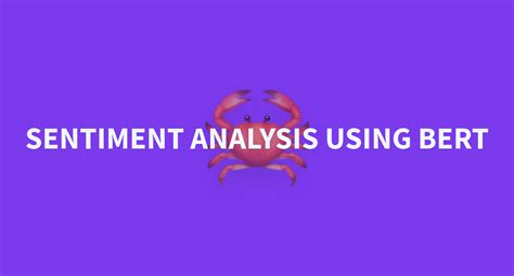 Satyajithcharysentimentanalysisusingbert At Main