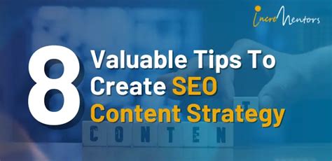 8 Valuable Tips To Create Seo Content Strategy Incrementors