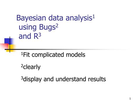 Ppt Bayesian Data Analysis 1 Using Bugs 2 And R 3 Powerpoint