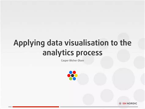 Applying Data Visualisation To The Analytics Process Ppt