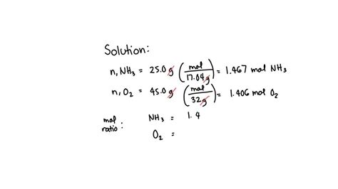 solved if 25 0 g of nh3 and 45 0 g of o2 react in the following