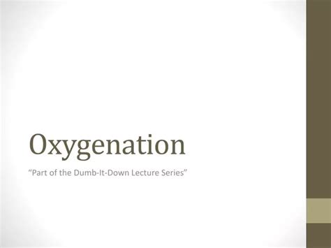 PPT Oxygenation PowerPoint Presentation Free Download ID 1093892