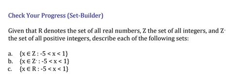 Solved Check Your Progress Set Builder Given That R Denotes The Set Of All Real Numbers Z