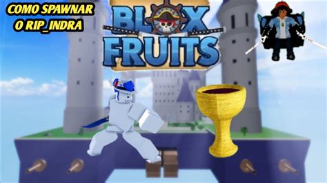COMO SPAWNAR O RIP INDRA No BLOX FRUITS YouTube